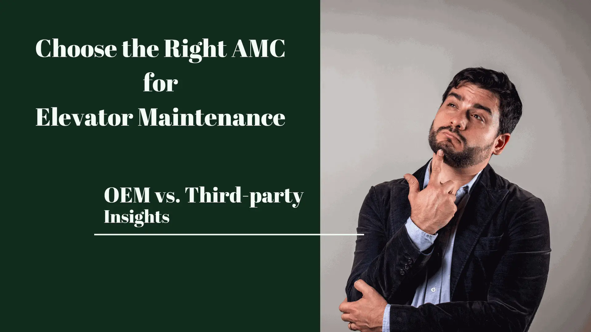 Choosing the Right AMC for Elevator Maintenance: OEM vs. Third-Party